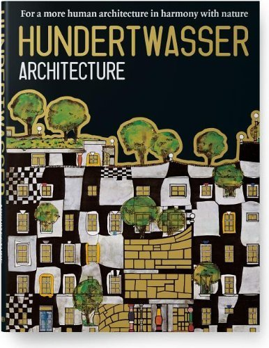 Hundertwasser's Architecture Building for Nature and Humankind: For a ...