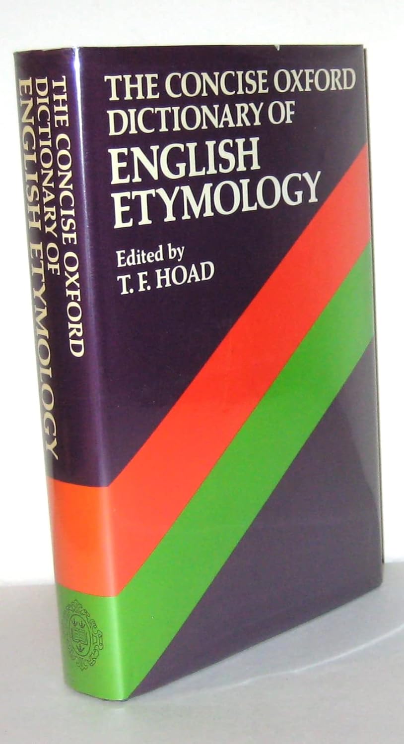 The Concise Oxford Dictionary of English Etymology: 9780198611820 ...