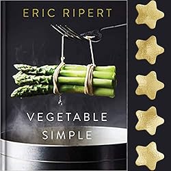 Vegetable Simple: A Cookbook: Ripert, Eric, Parry, Nigel: 9780593132487 ...