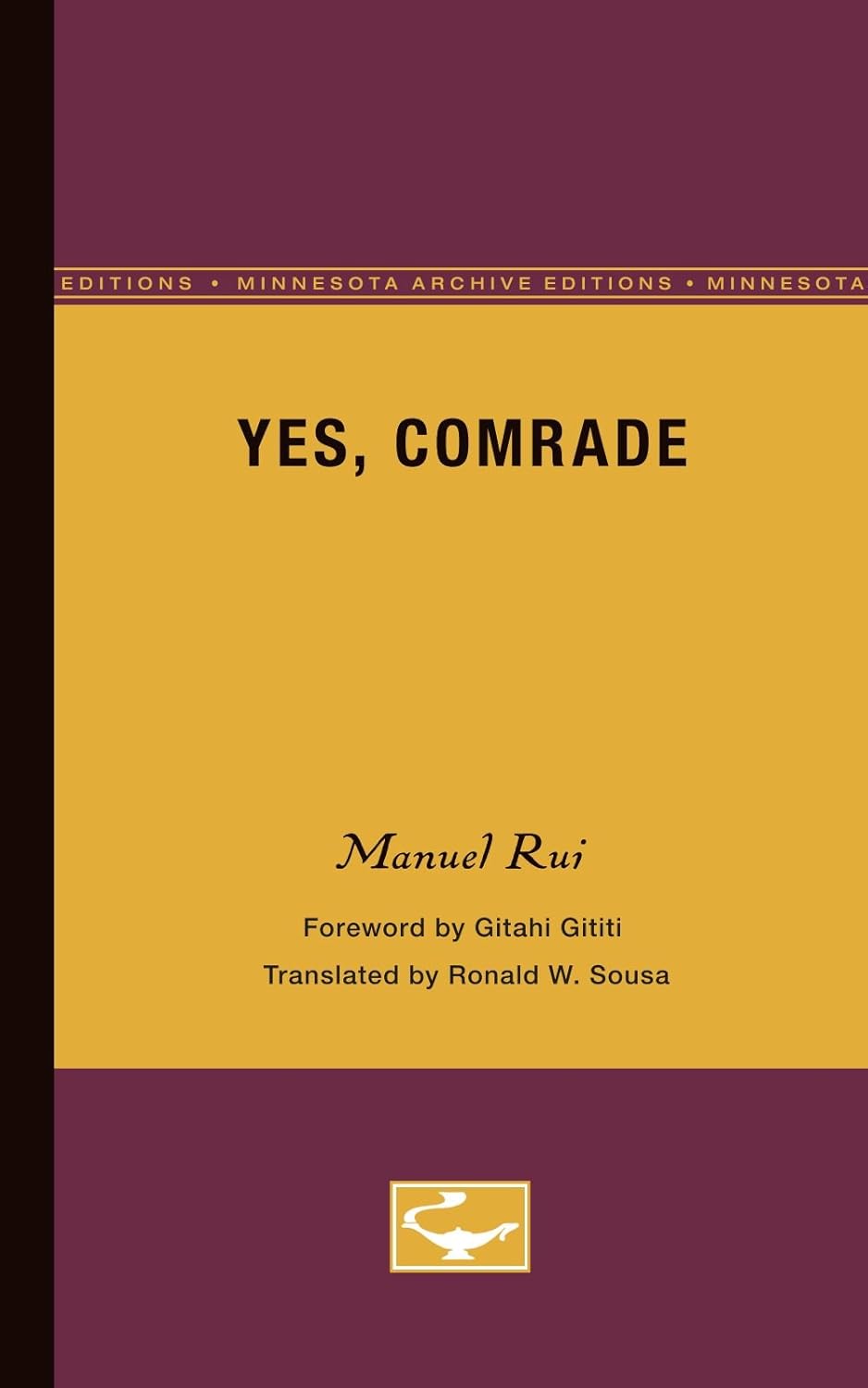 Yes, Comrade (Exxon Lecture Series): Rui, Manuel, Sousa, Ronald ...