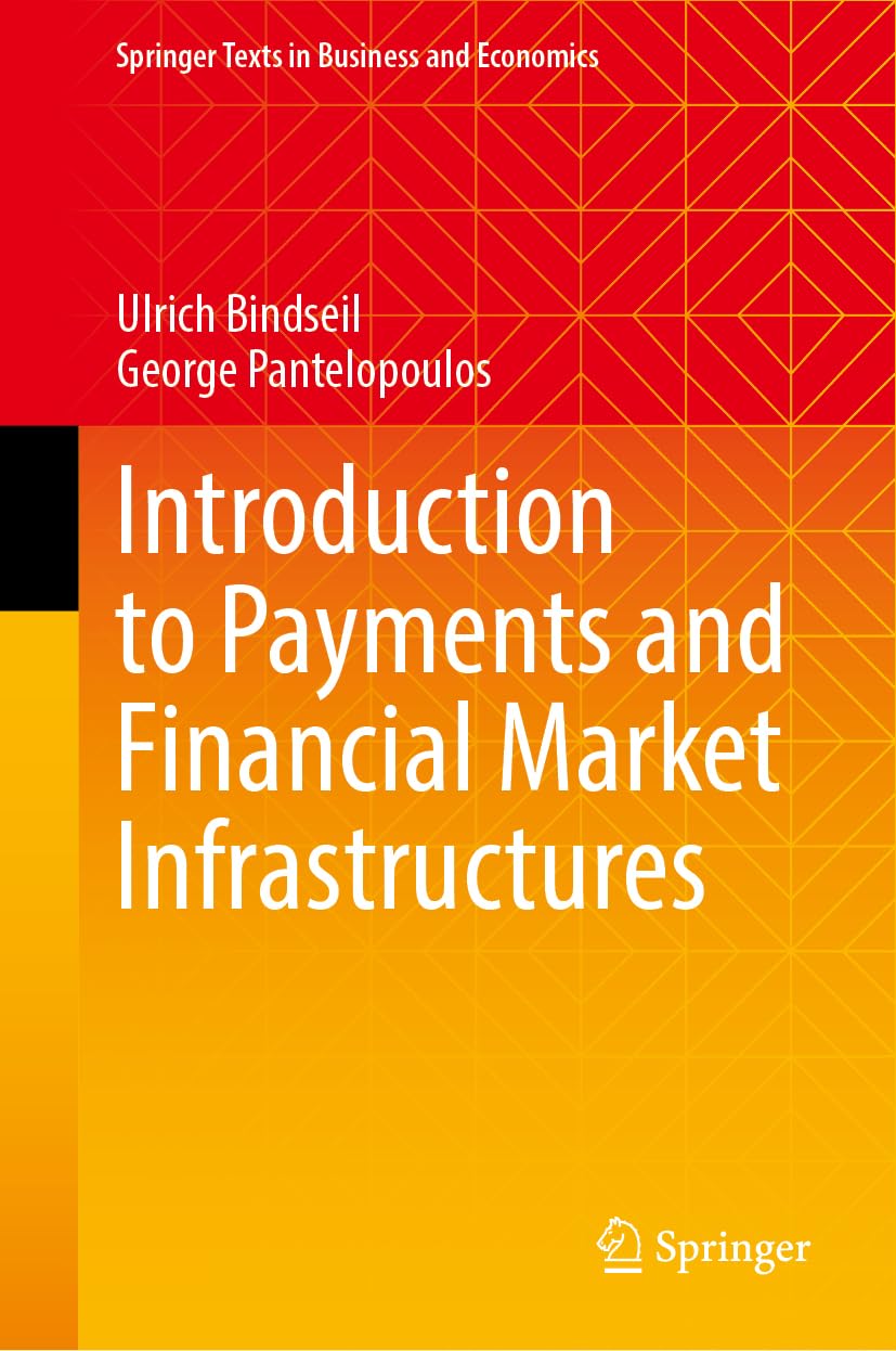 Introduction to Payments and Financial Market Infrastructures (Springer ...
