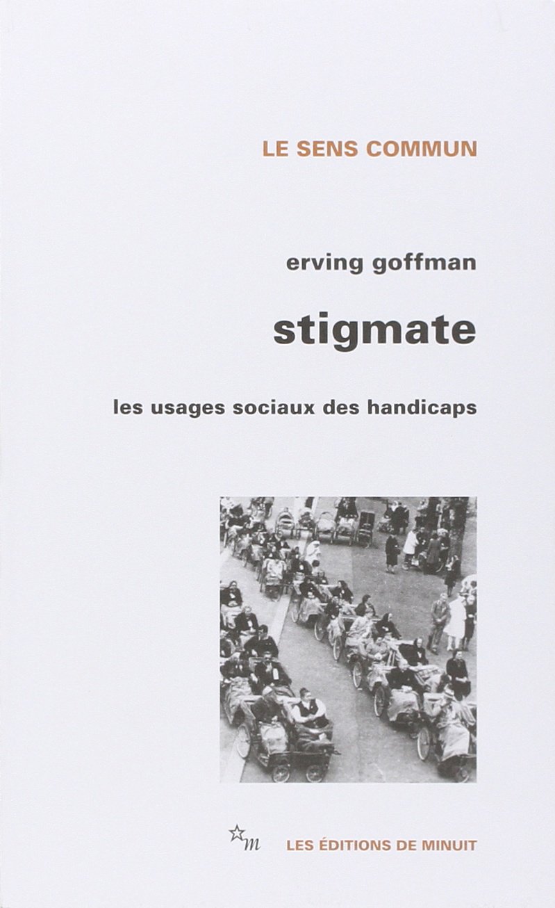 Amazon.com: Stigmate: 9782707300799: Goffman, Erving, Kihm, Alain: Books