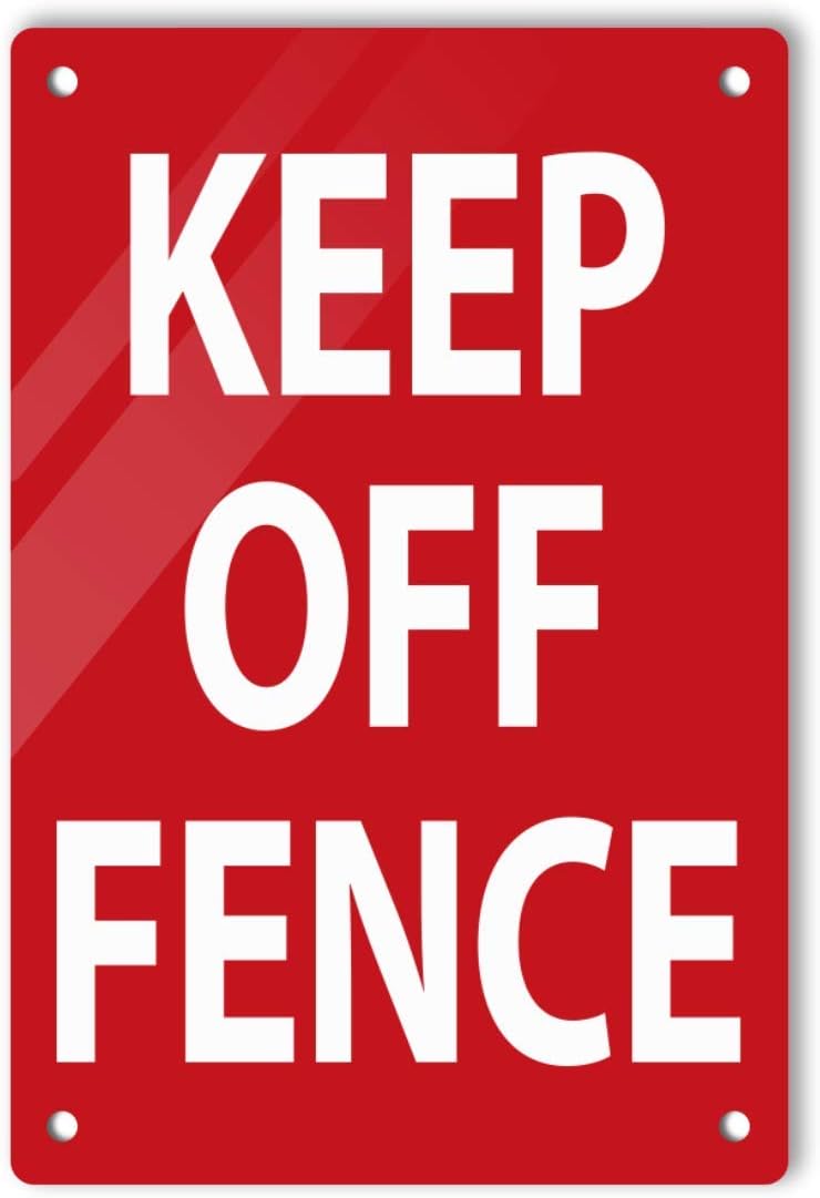 Amazon.com: Please Keep Off Fence Sign Metal Tin Sign 8x12 Inches ...