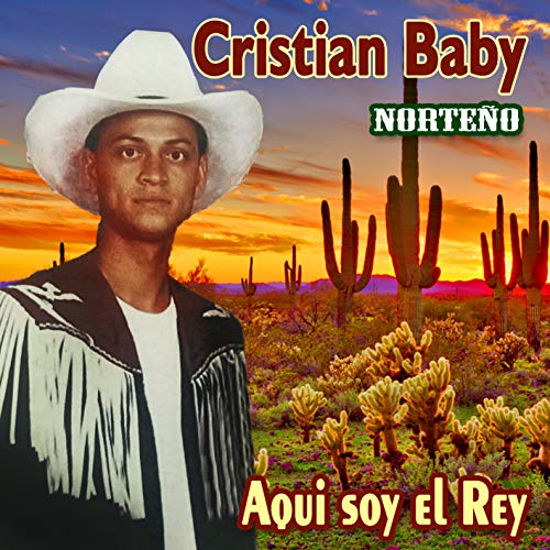 Amazon Music - Cristian BabyのAquí Soy el Rey - Amazon.co.jp