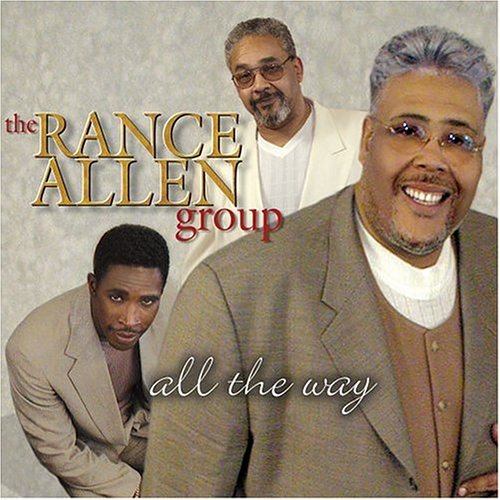 The Rance Allen Group - All The Way - Amazon.com Music