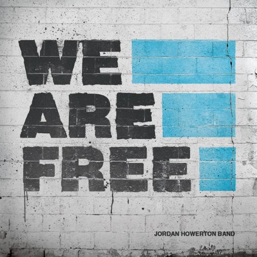 Play We Are Free by Jordan Howerton Band on Amazon Music
