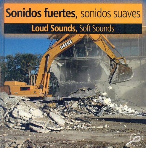 Sonidos Fuertes, Sonidos Suaves / Loud Sounds, Soft Sounds ...