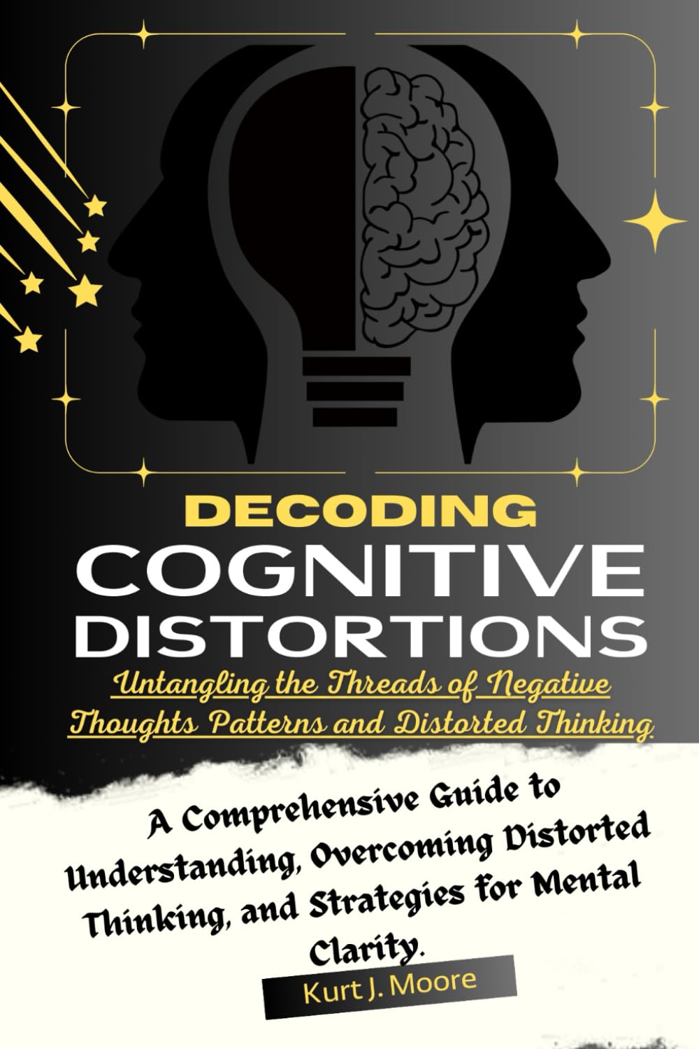 Decoding Cognitive Distortions: Untangling the Threads of Negative ...