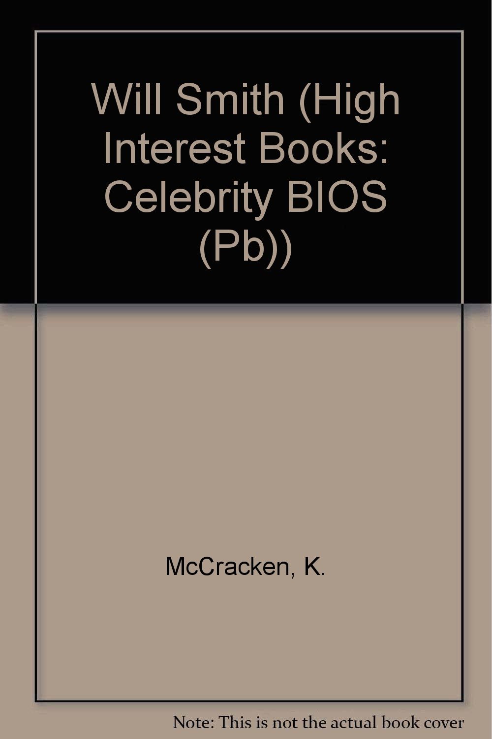 Will Smith: McCracken, K., McCracken, Kristin: 9780613522373: Amazon ...