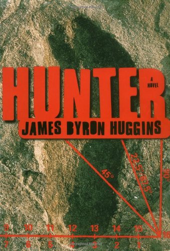HUNTER: A Novel: Huggins, James Byron: 9780684844619: Amazon.com: Books