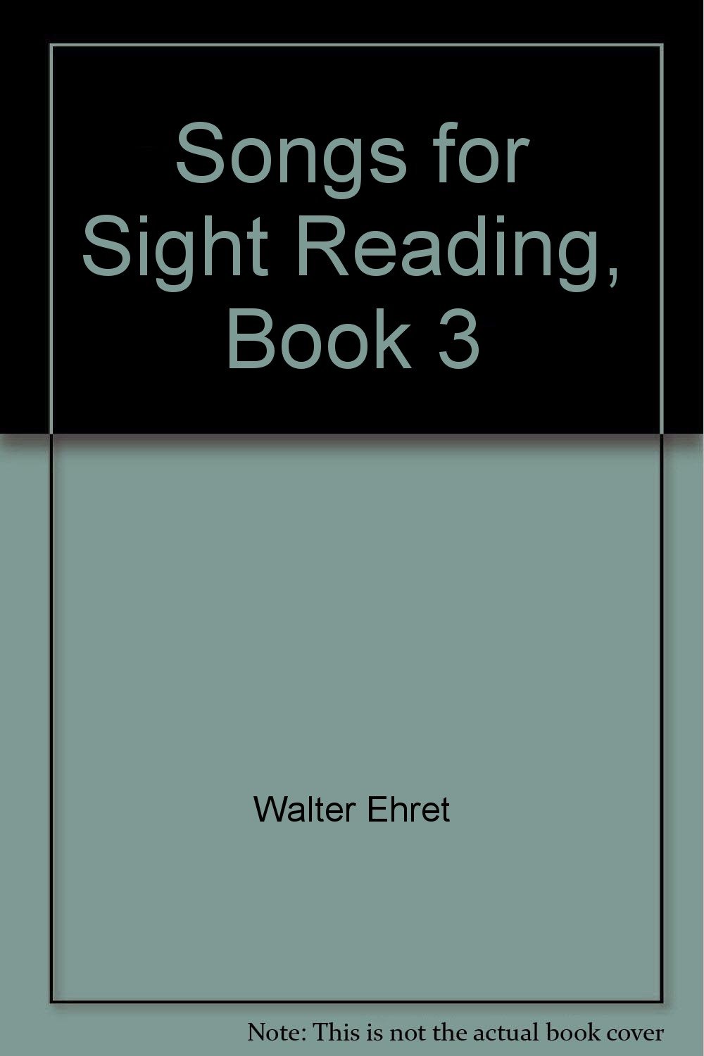 Songs for Sight Reading, Book 3: Walter Ehret: Amazon.com: Books