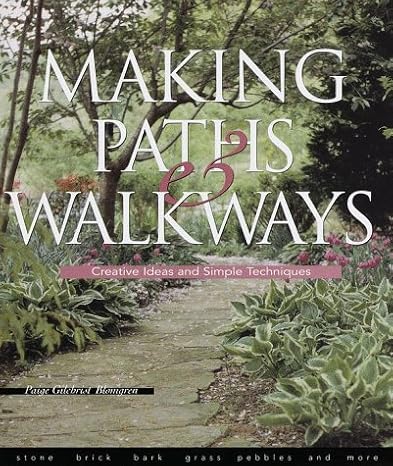 Making Paths & Walkways: Creative Ideas and Simple Techniques: Blomgren ...