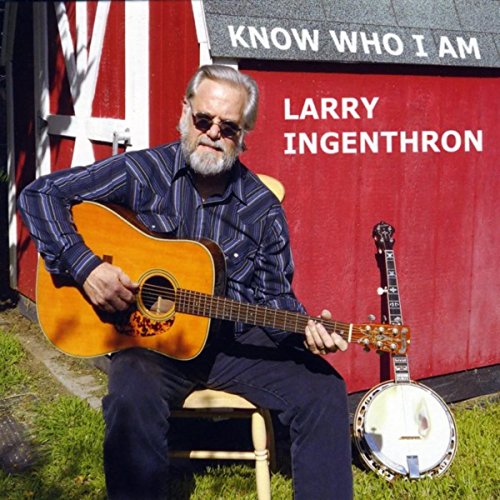 Play Know Who I Am by Larry Ingenthron on Amazon Music