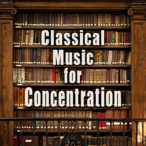 Play Classical Music for Concentration by Felix Mendelssohn, Antonín ...