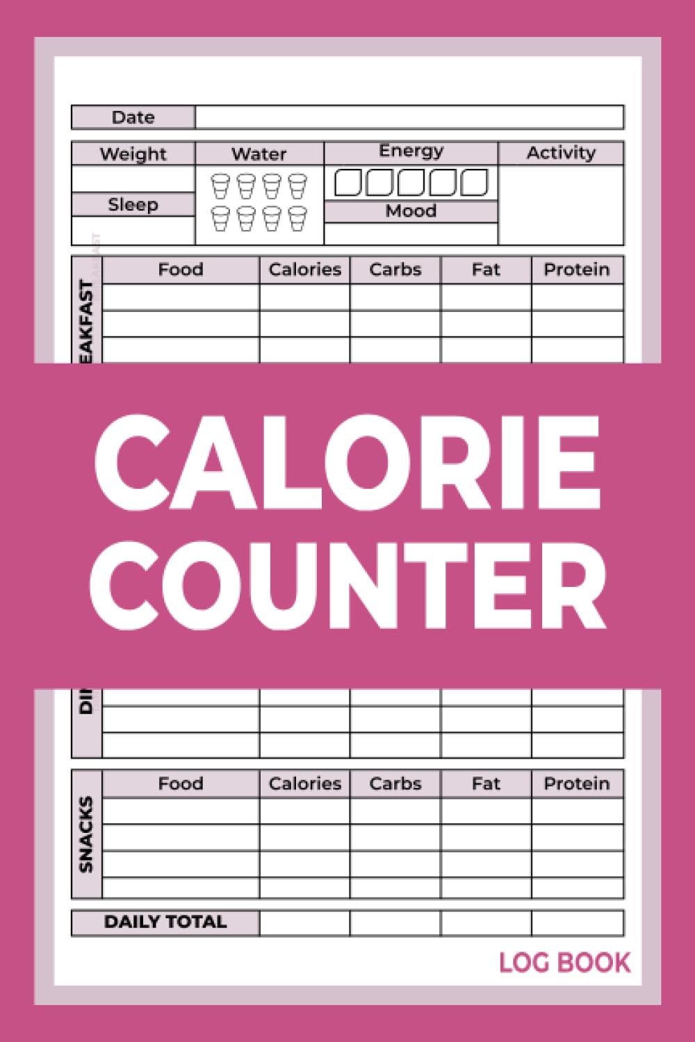 Calorie Counter Log Book: Daily Counting Food Diary Journal To Track ...