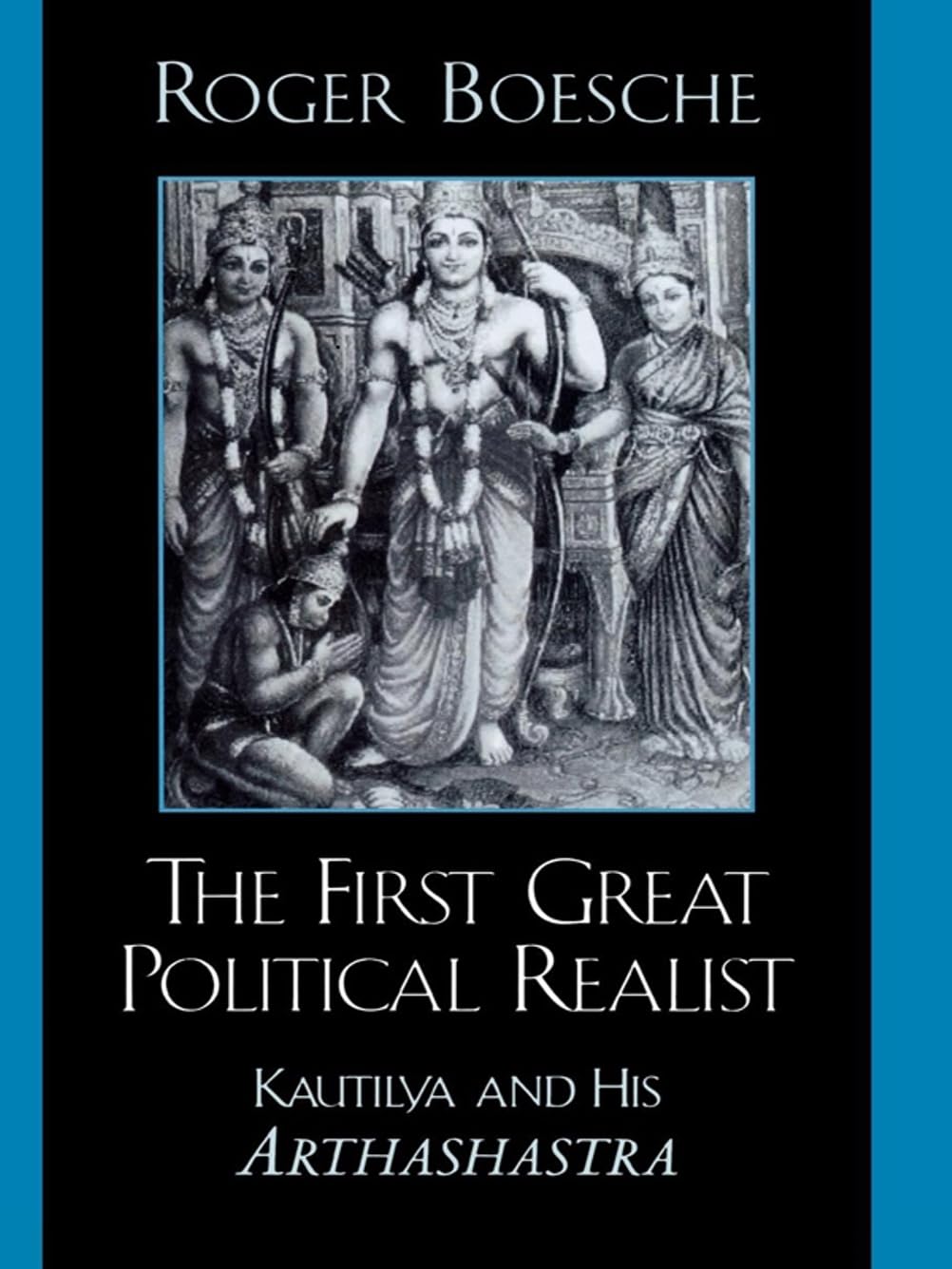 Snapklik.com : The First Great Political Realist: Kautilya And His ...