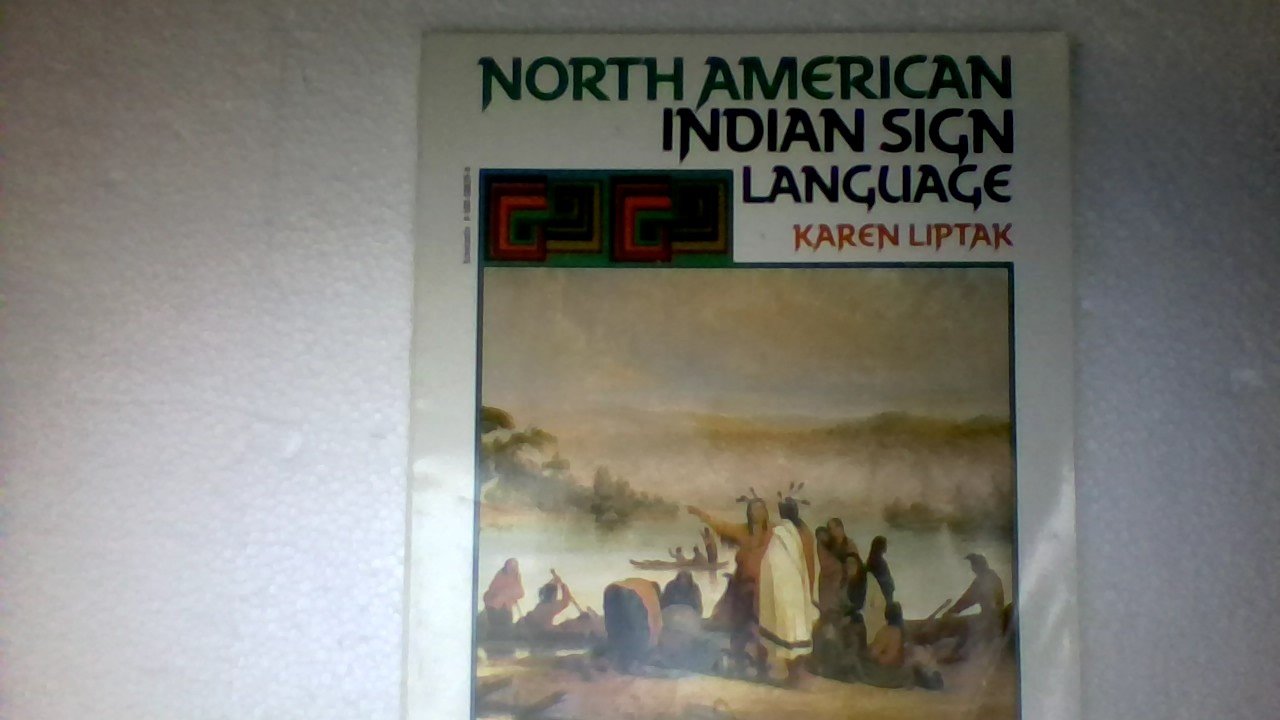 North American Indian Sign Language: Karen Liptak: 9780590508292 ...