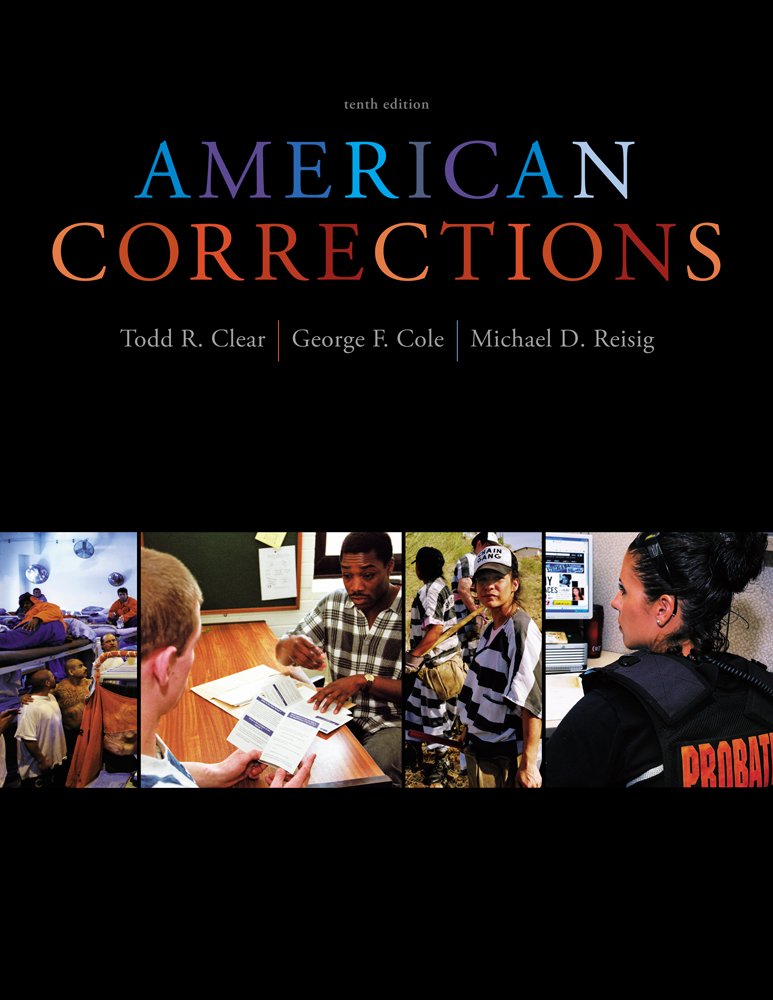 Cengage Advantage Books: American Corrections: Clear, Todd R., Cole ...