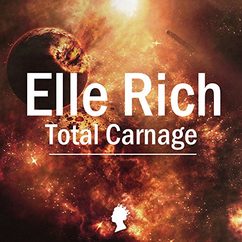 Play Total Carnage by Elle Rich on Amazon Music