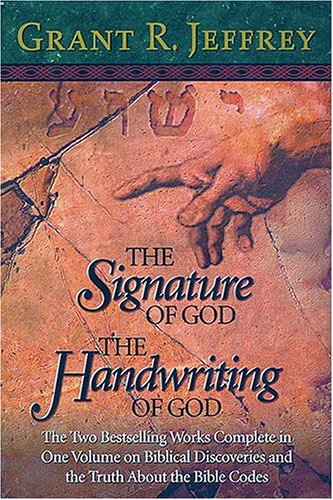 The Signature of God/The Handwriting of God : Jeffrey, Grant R.: Amazon ...