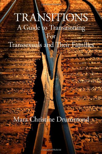 Transitions - A Guide To Transitioning for Transsexuals and Their ...