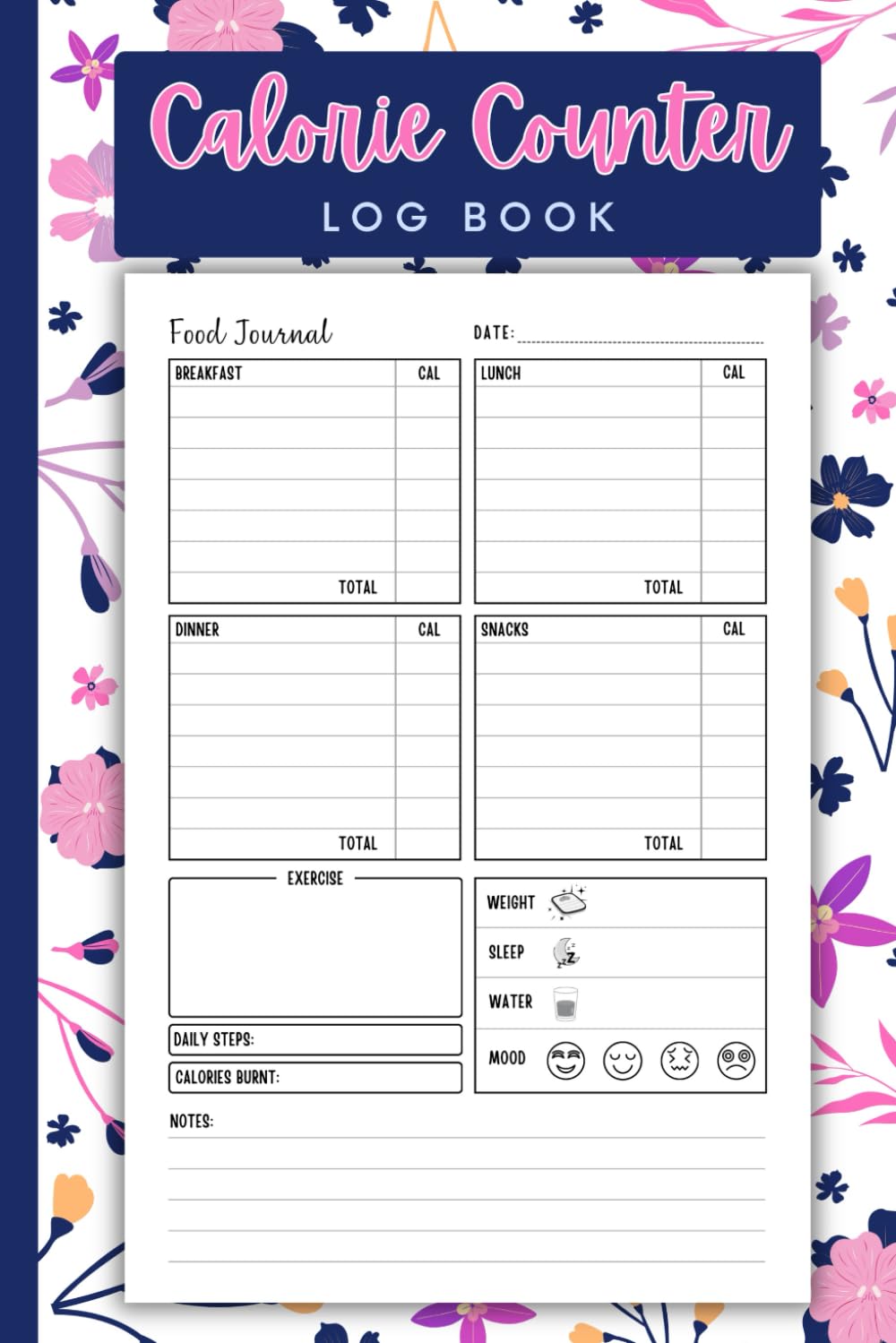 Calorie Counter Log Book: Daily Food Intake Log For Tracking Meals ...