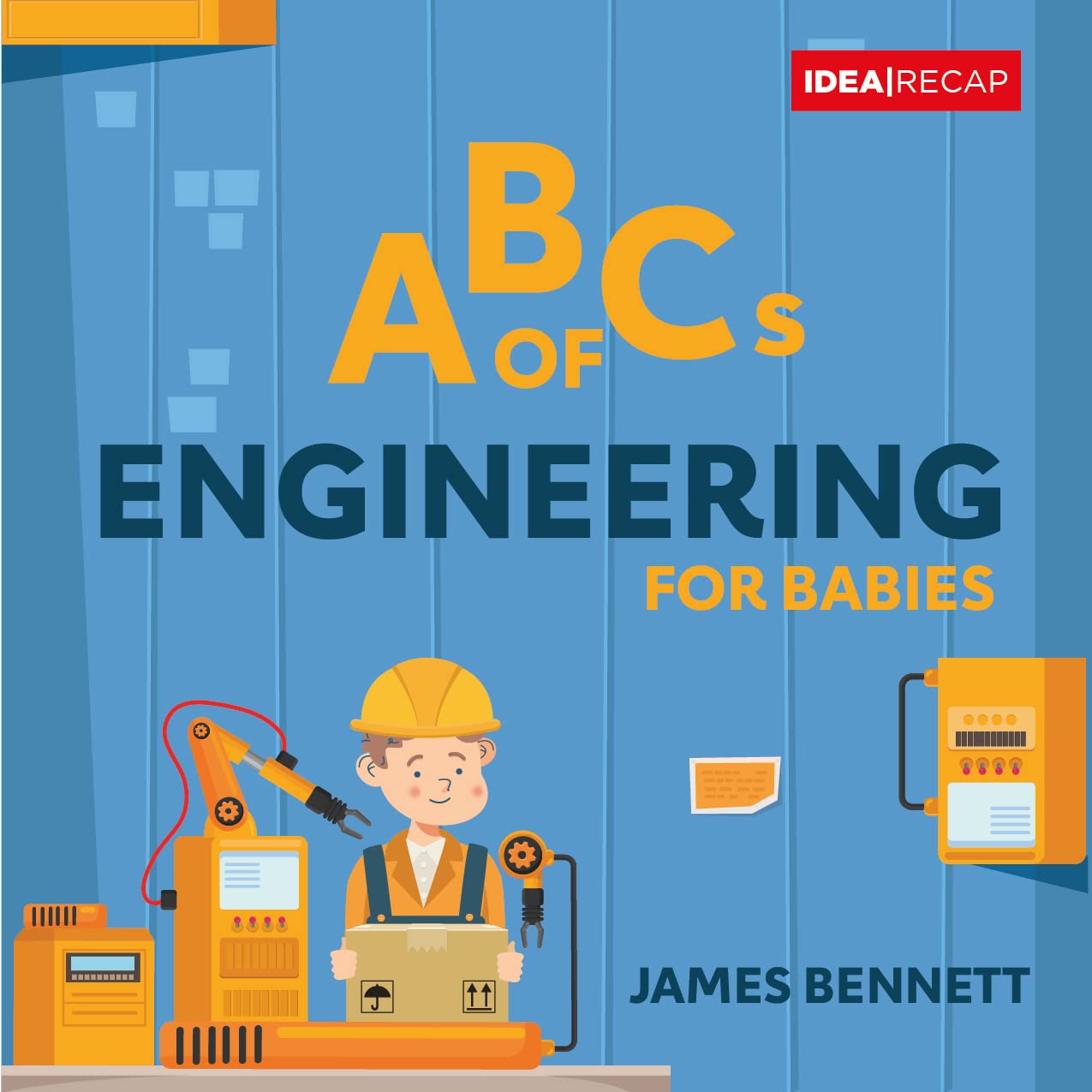 ABCs of Engineering for Babies: A Simple and Fun Introduction to ...