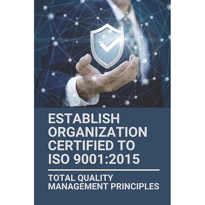 Buy Establish Organization Certified To ISO 9001: 2015: Total Quality ...