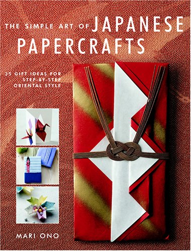 Buy Simple Art of Japanese Papercrafts: 35 Gift Ideas for Step-by-step ...