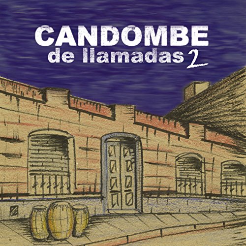 Play Candombe de Llamadas 2 by Varios Artistas on Amazon Music