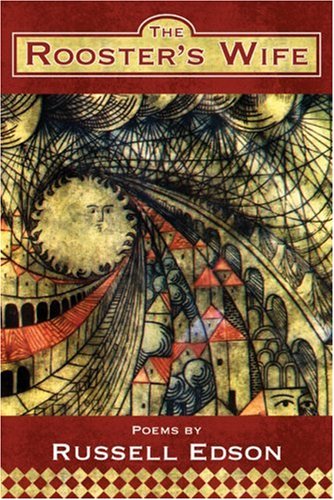The Rooster's Wife (American Poets Continuum): Edson, Russell ...