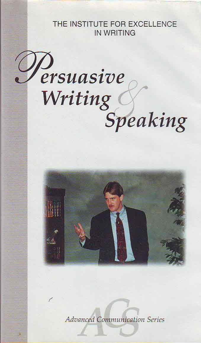 Amazon.com: Persuasive Writing & Speaking (The Institute for Excellence ...