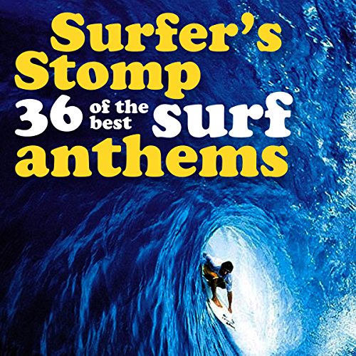 Reproducir Surfer's Stomp - 36 of The Best Surf Anthems de VARIOUS ...
