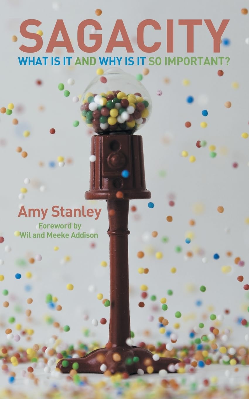 Sagacity: What is it and why is it so important?: Stanley, Amy, Addison ...