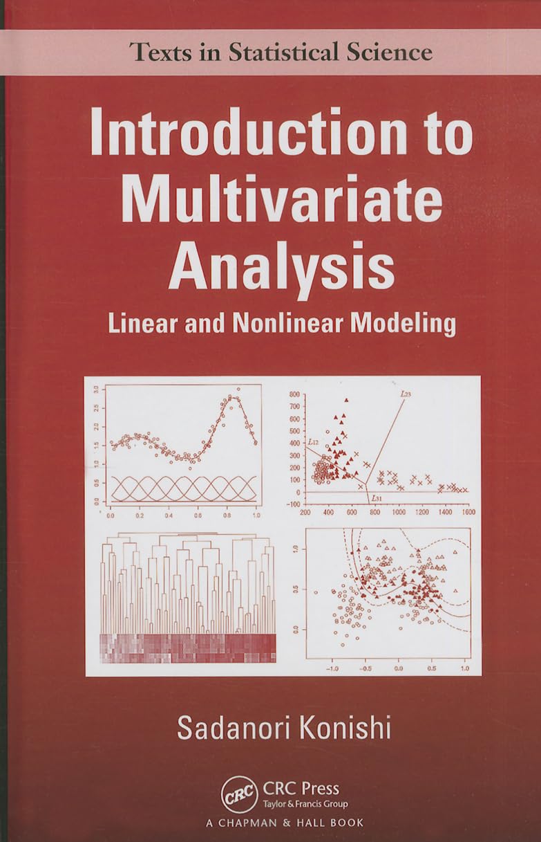 Introduction To Multivariate Analysis Linear And Nonlinear Modeling Chapman And Hall