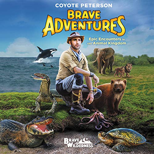 Epic Encounters in the Animal Kingdom (Brave Adventures): Peterson ...