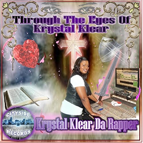 Play Through the Eyes of Krystal Klear by Krystal Klear da Rapper on ...
