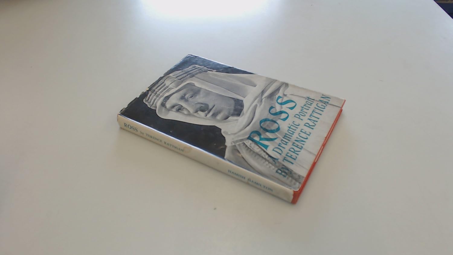 Ross: A dramatic portrait: Rattigan, Terence: Amazon.com: Books