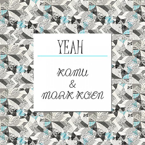 Amazon.com: Yeah : Mark Koen & Kamu: Digital Music