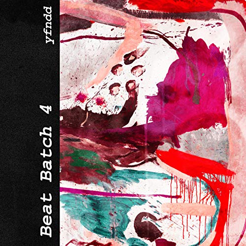 Play Beat Batch 4 by Y.F.N.D.D. on Amazon Music