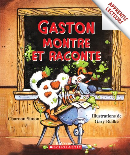 Gaston montre et raconte : Simon, Charnan, Bialke, Gary: Amazon.ca: Books