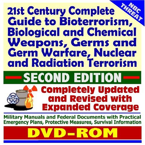 21st Century Complete Guide to Bioterrorism, Biological and Chemical ...