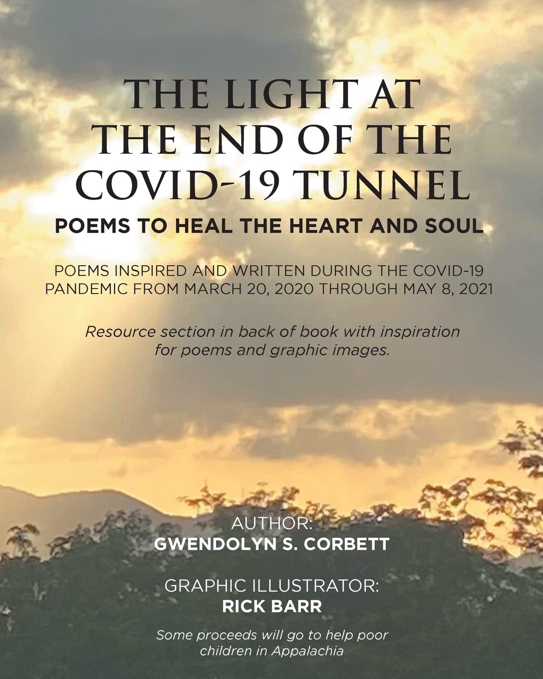 The Light At The End Of The Covid-19 Tunnel: Poems To Heal The Heart ...