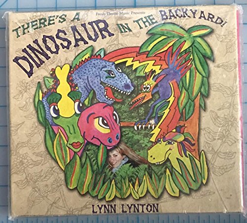 Lynton,Lynn - Theres a Dinosaur in the Backyard - Amazon.com Music