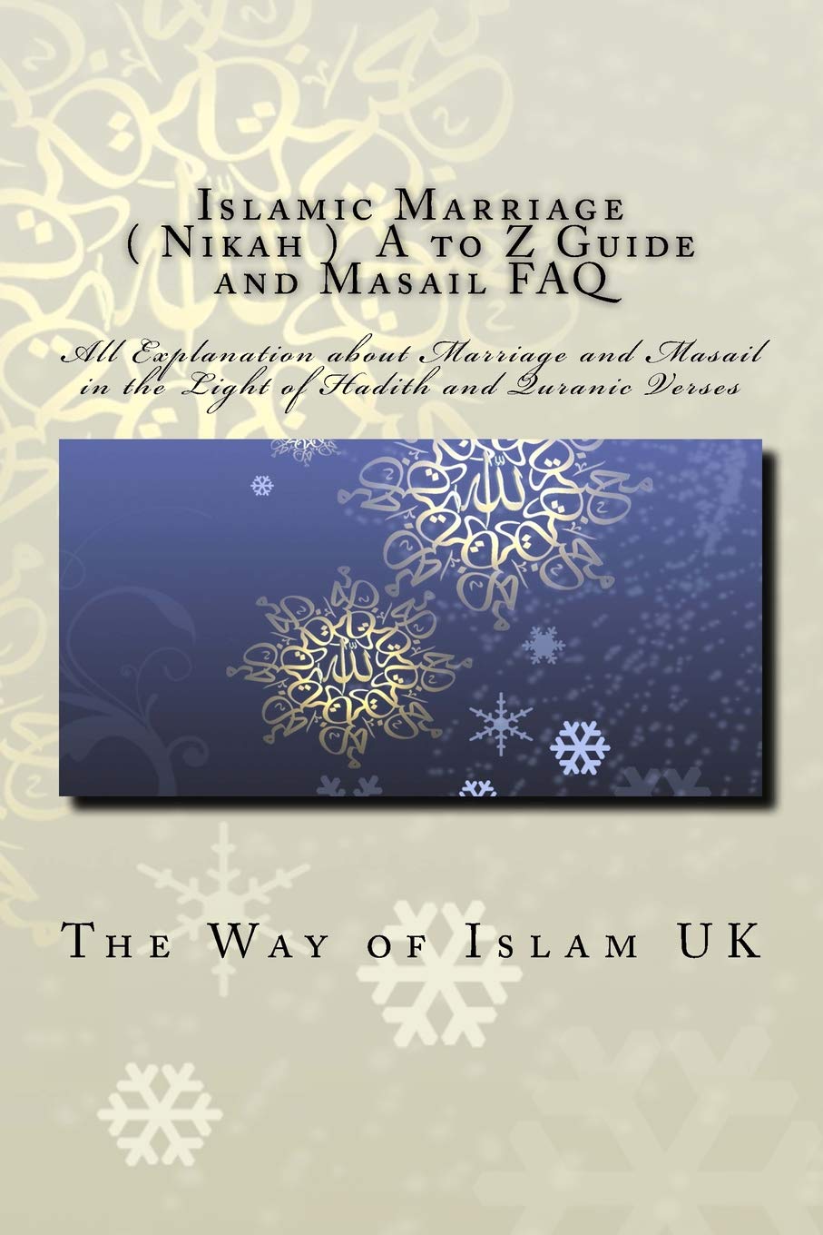 Buy Islamic Marriage - ( Nikah ) A to Z Guide and Masail FAQ: All ...