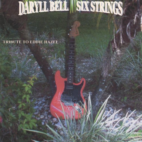 Amazon.com: Daryll Bell Six Strings Tribute to Eddie Hazel : Daryll ...