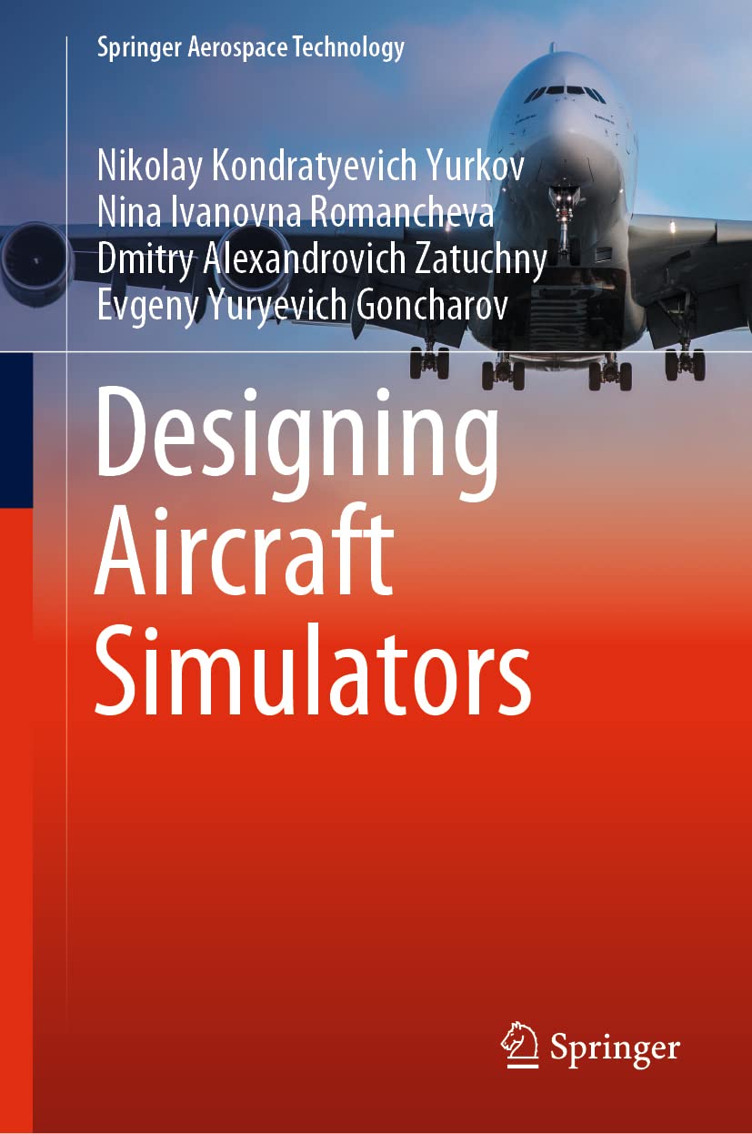 Designing Aircraft Simulators (Springer Aerospace Technology): Amazon ...