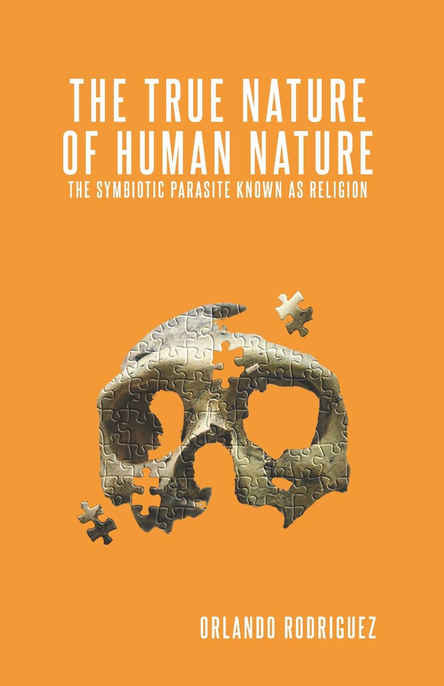 The True Nature Of Human Nature: The Symbiotic Parasite Known As ...