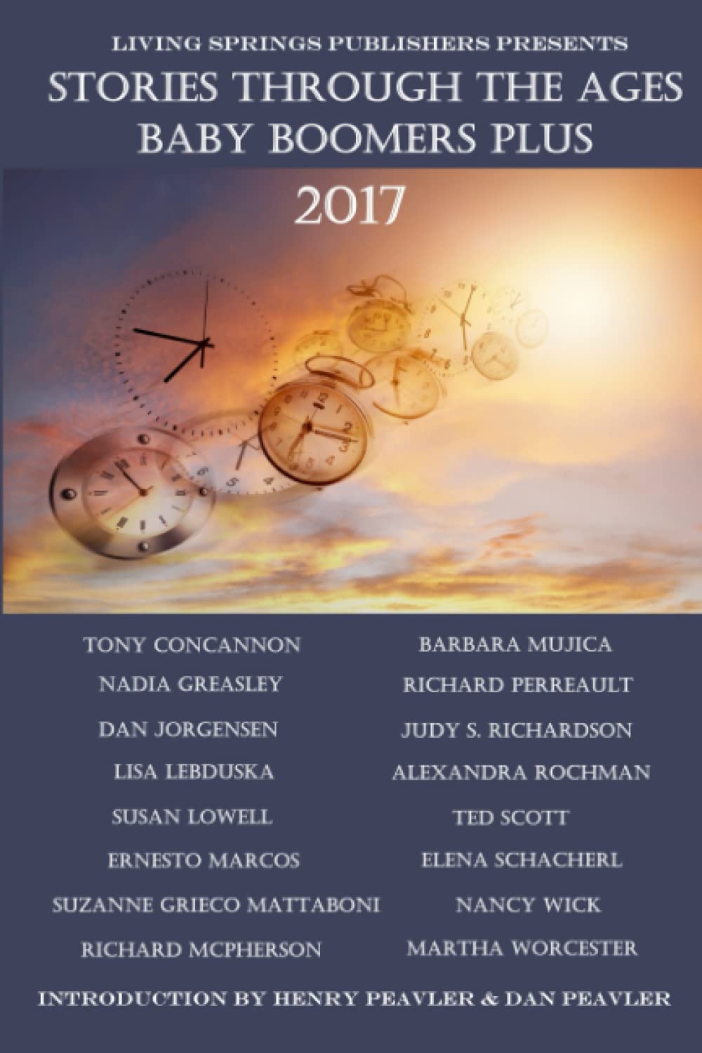 Stories Through the Ages Baby Boomers Plus 2017: Peavler, Henry E ...
