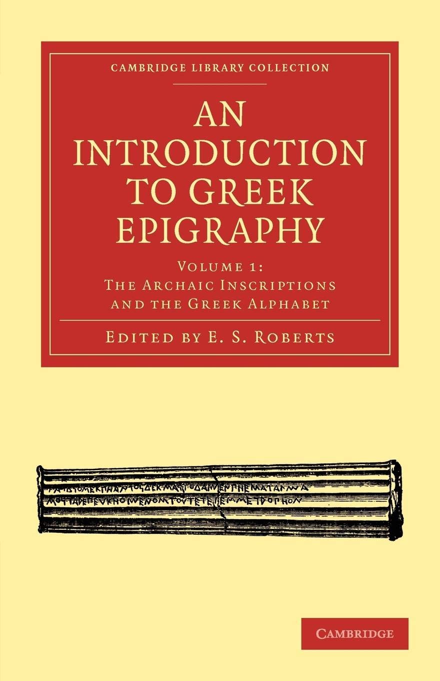 Amazon.com: An Introduction to Greek Epigraphy (Cambridge Library ...